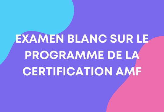Examen blanc AMF : 20 questions gratuites